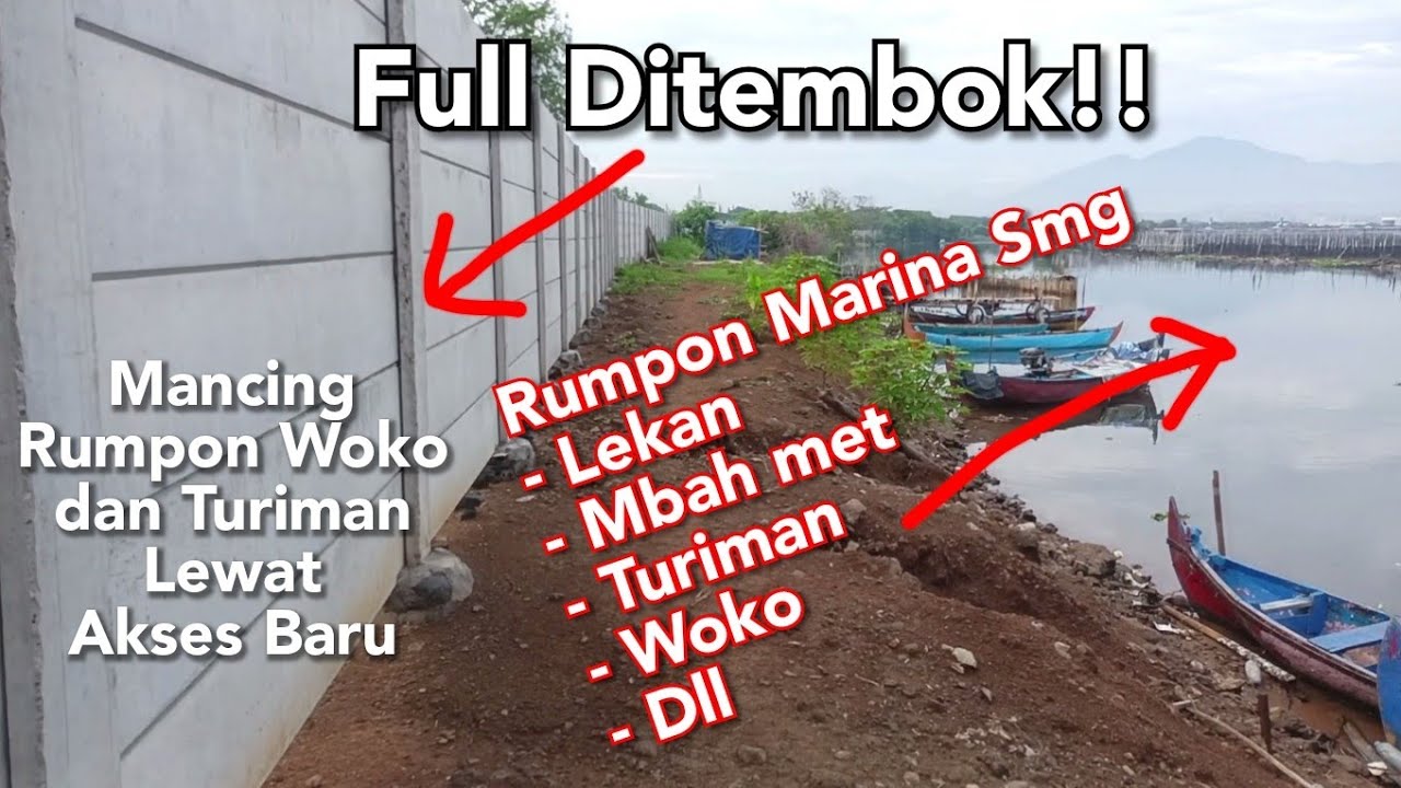 Akses Baru Rumpon Marina POJ City Semarang, Rumpon Woko dan Turiman ...