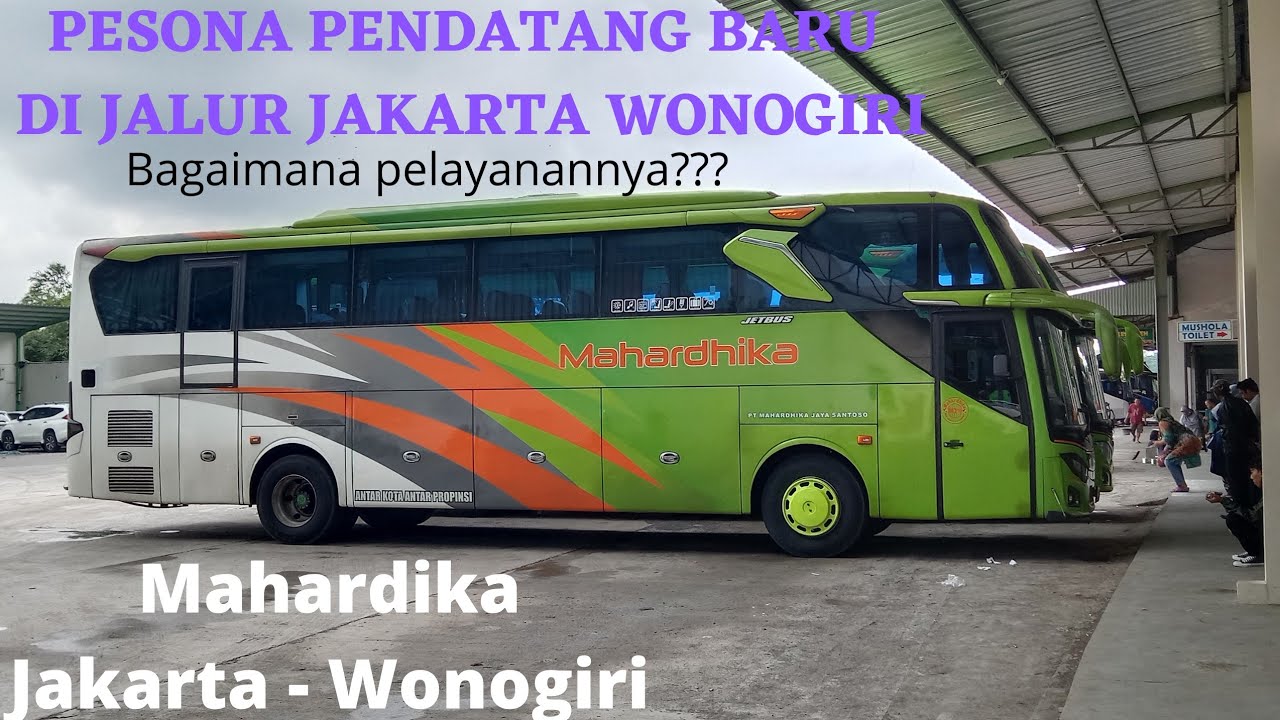 PENDATANG BARU PRIBUMI WONOGIRI [TRIP BUS MAHARDIKA JAKARTA-WONOGIRI ...