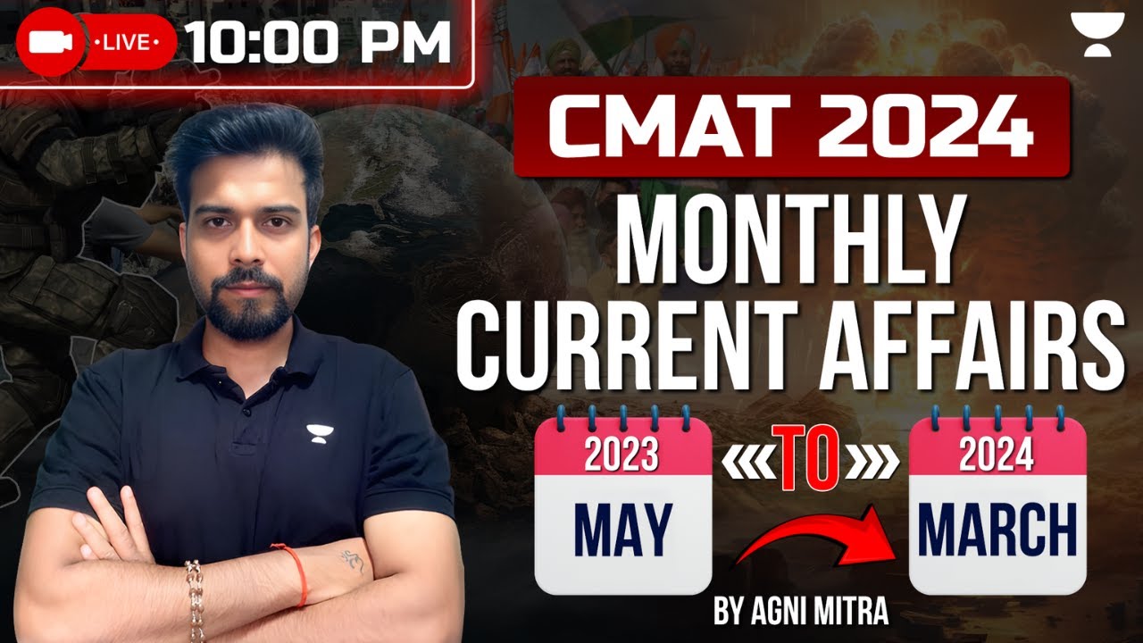 CMAT 2024 Monthly Current Affairs by Agni Mitra | May 2023 to March 2024 | Part - 02 - YouTube