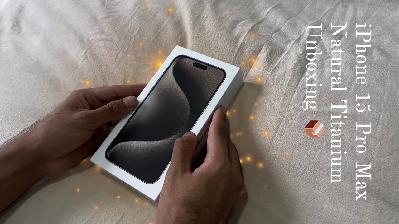 iPhone 15 Pro Max Natural Titanium aesthetic unboxing + set up - YouTube