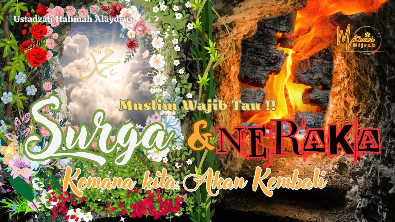 🔴 USTADZAH SYARIFAH HALIMAH ALAYDRUS || SURGA DAN NERAKA , KEMANA KITA ...