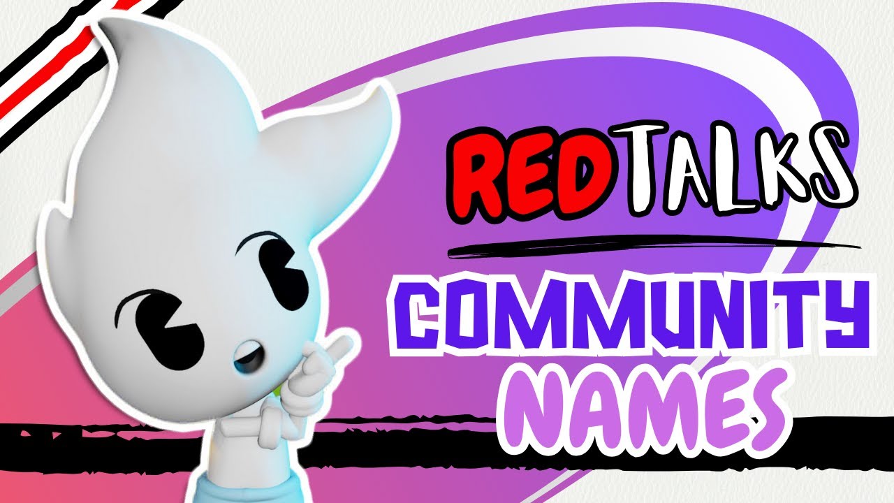 How To Name A COMMUNITY! | Red Talks - YouTube