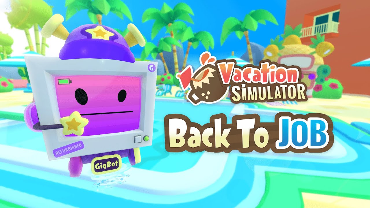 Vacation simulator back to job full game - YouTube