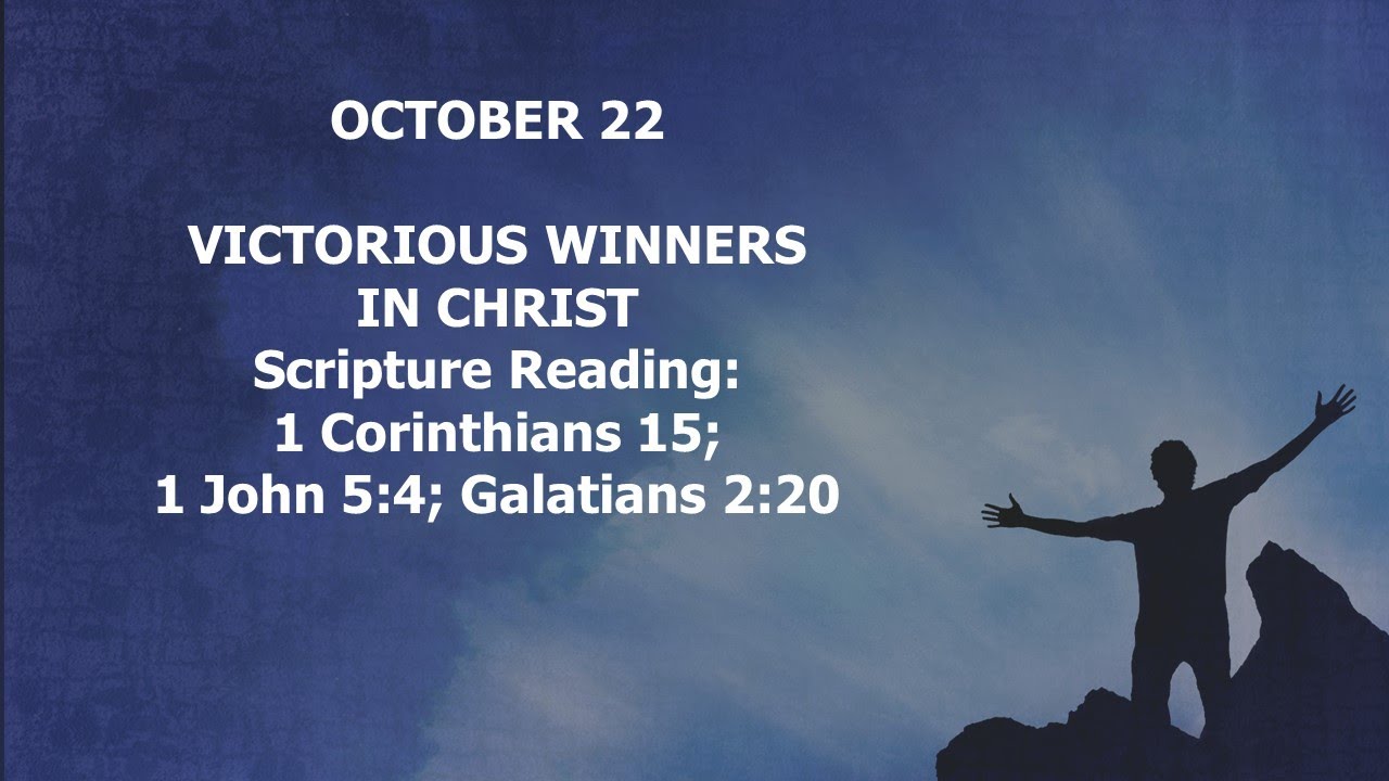 Daily Devotional October 22 - Victorious Winners in Christ - YouTube