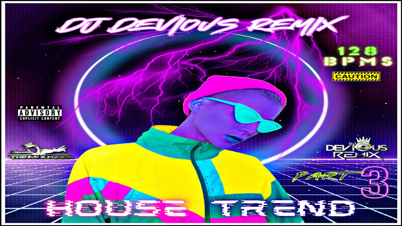 DJ Devious Remix - House Trend (Part 3) - YouTube