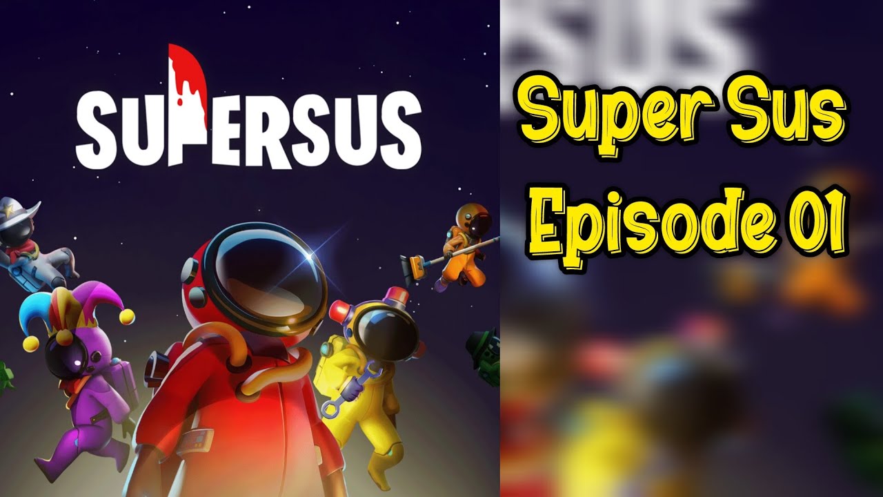 Super Sus | Episode 01 | [08th December 2024] - YouTube