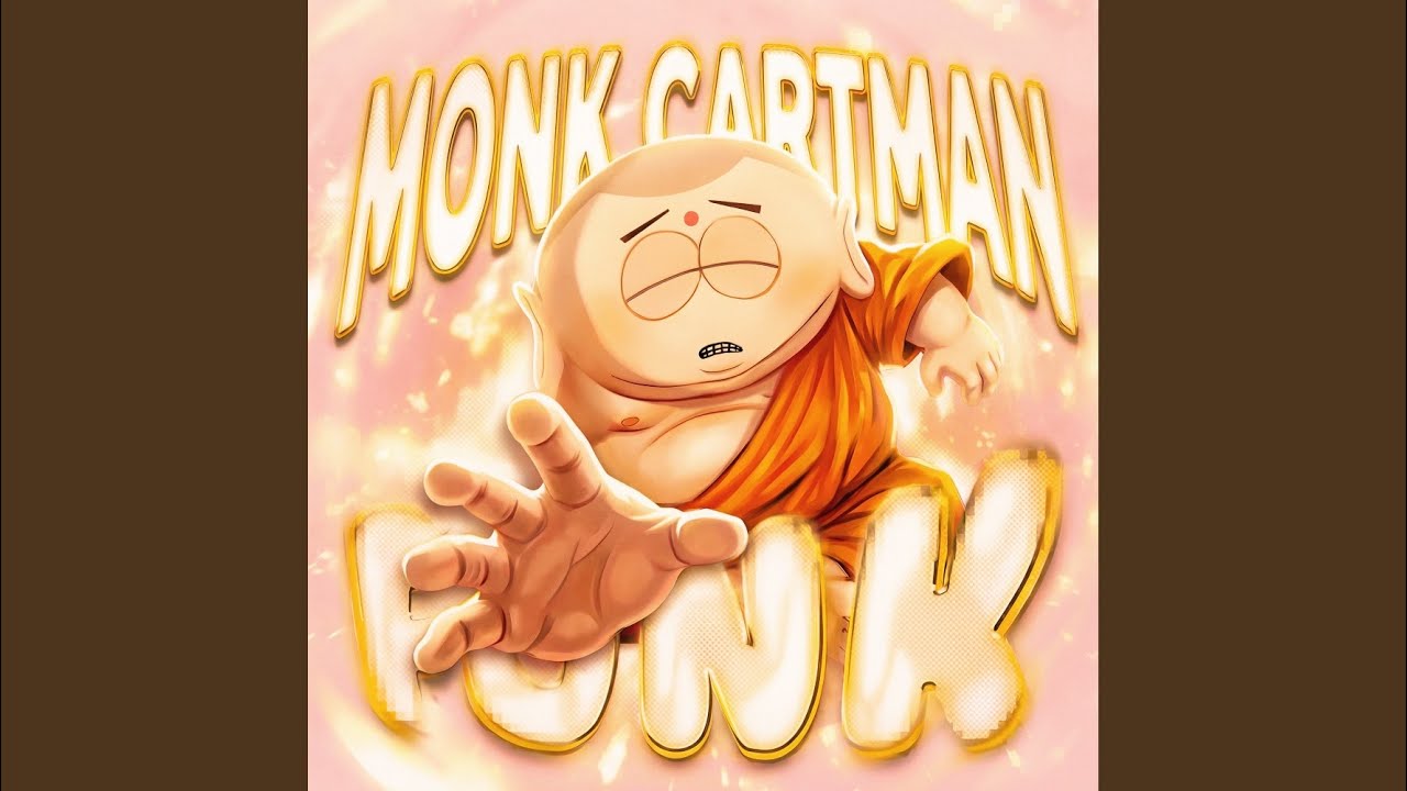 MONK CARTMAN FUNK - YouTube