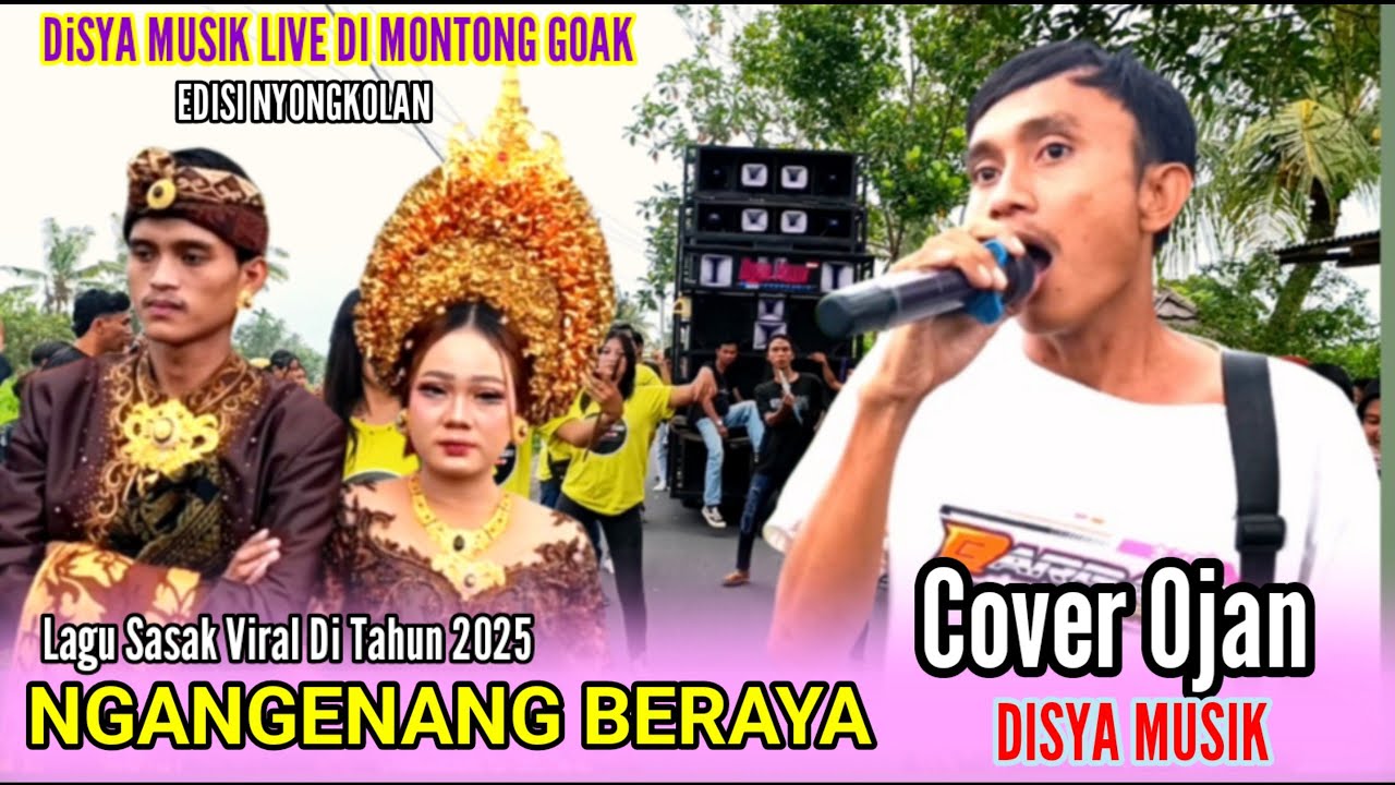 lagu Sasak Terviral Di Tahun 2025, Ngangenang Beraya Versi Bang Ojan Disya Musik Live Di Mt ...