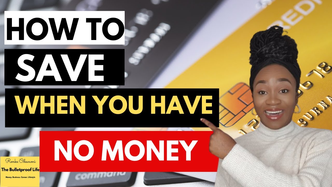 HOW to Save when You have No Money - YouTube