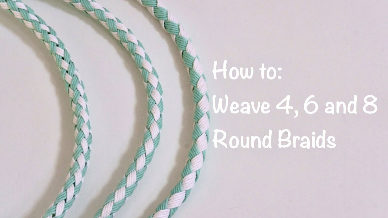 How to: Weave Round Braided Handle - 4, 6 and 8 strands - YouTube