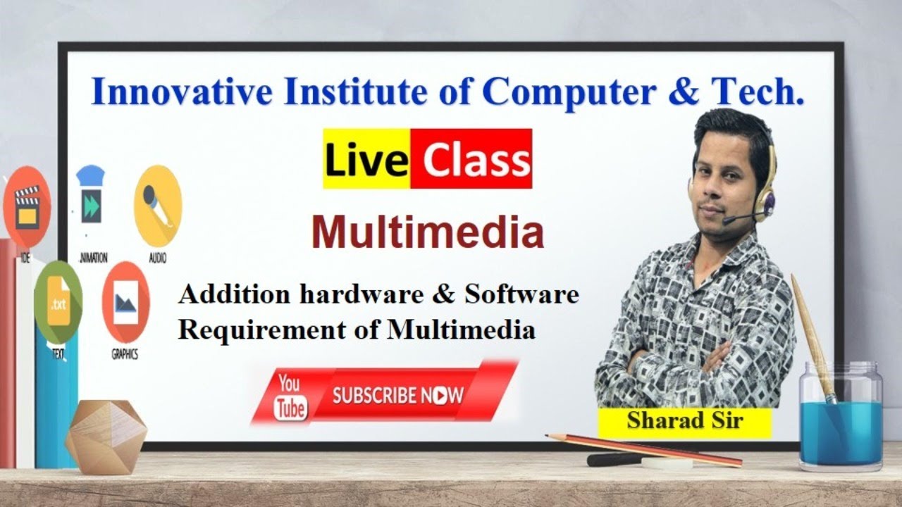 Multimedia (Addition hardware & Software Requirement of Multimedia ...