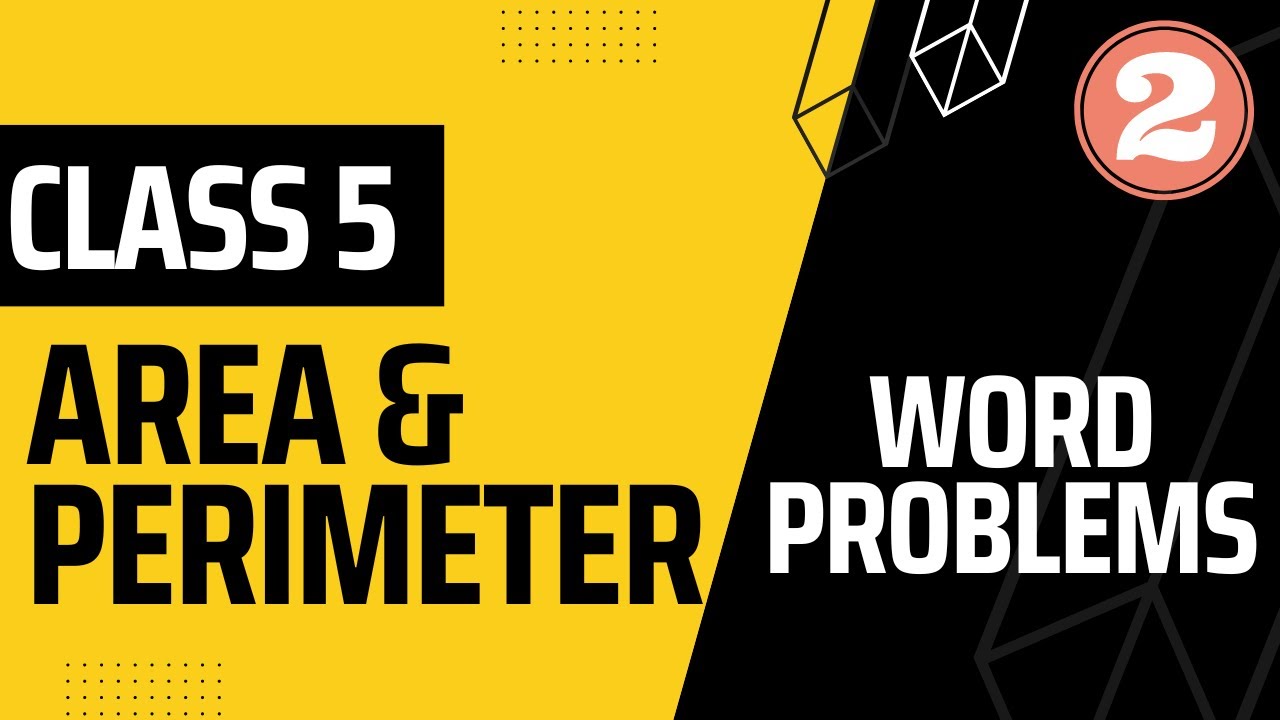 Word Problems on Area and perimeter | Class 5 | Part II - YouTube