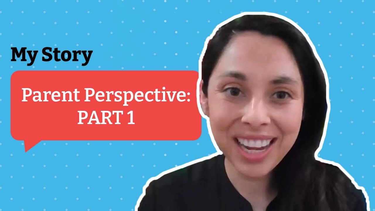 Parent Perspective: Part 1 - YouTube