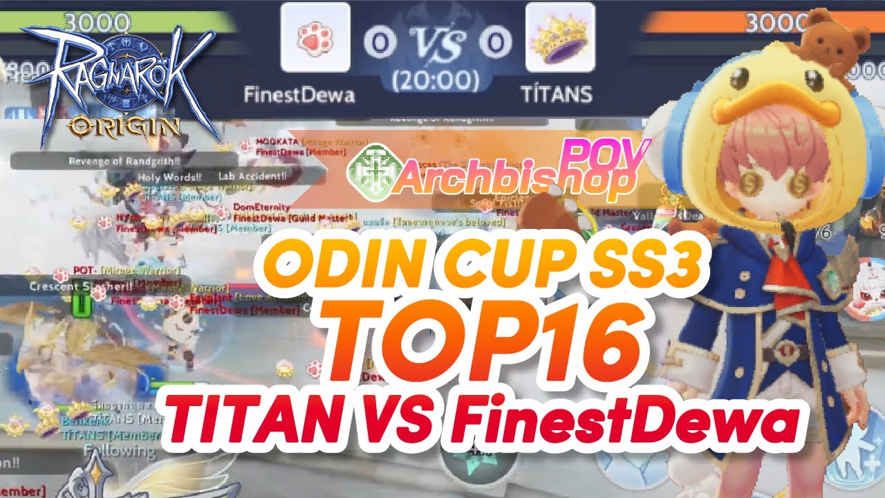 Odin Cup SS 3 TiTANS VS FinestDewa (POV Archbishop) - Ragnarok Origin ...