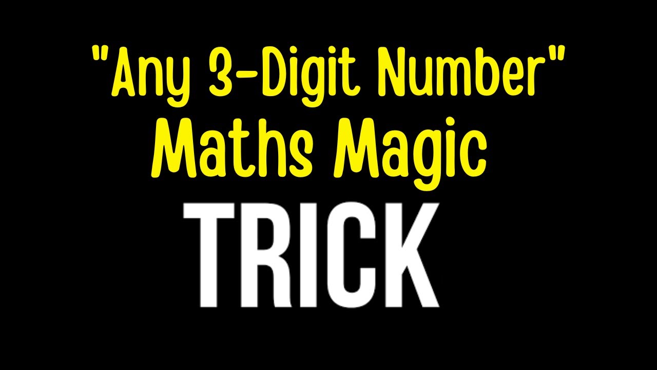 3-Digit Maths Magic Trick - YouTube