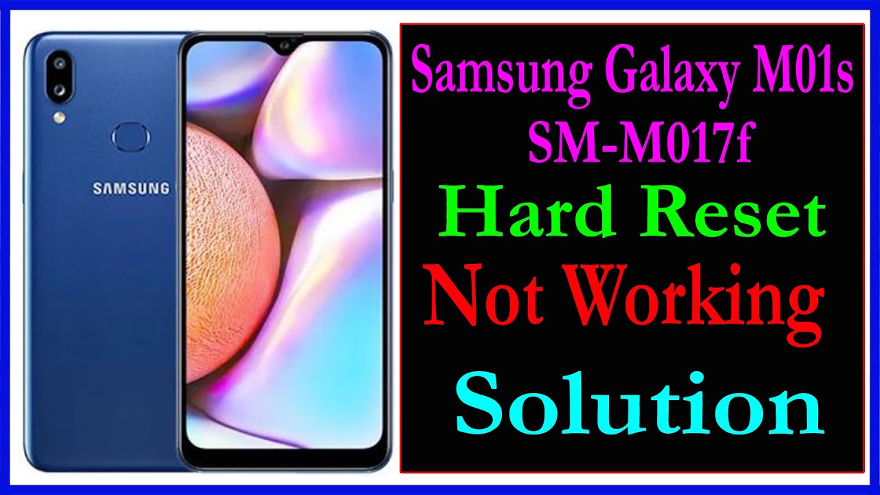 Samsung M01S Hard Reset not working / SM-M017f hard Reset problem ...