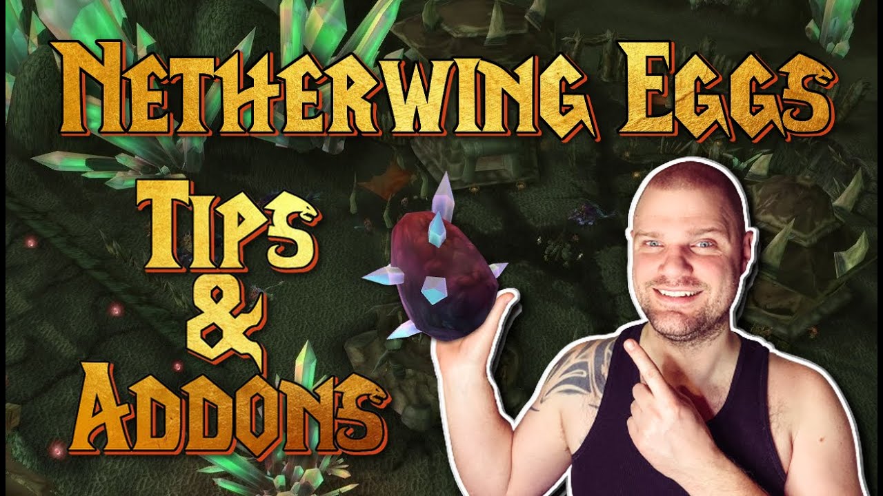 Netherwing Eggs Tips And Addons | World of Warcraft TBC - YouTube