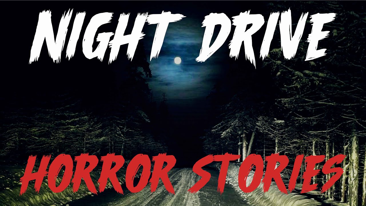 4 Chilling TRUE Night Drive Scary Stories - YouTube