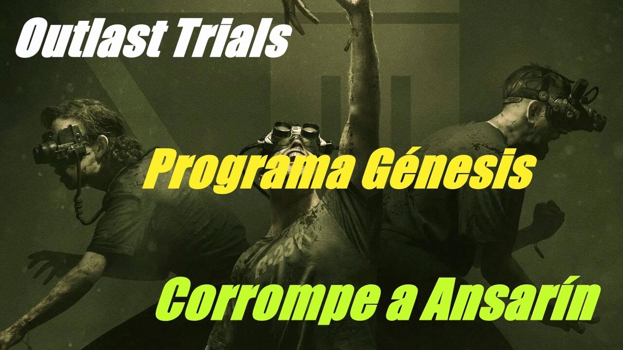 Outlast Trials Programa Génesis (Corrompe a Ansarín) - YouTube