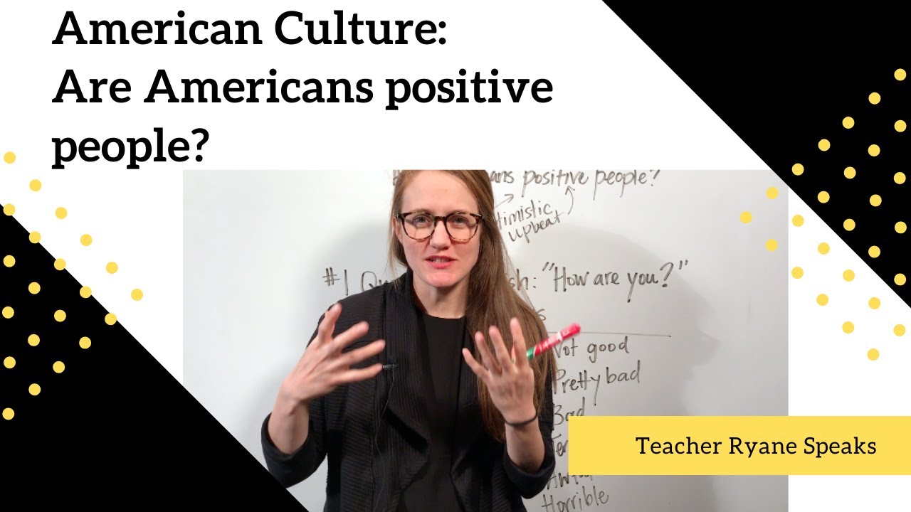 American Culture: Are Americans positive people? - YouTube