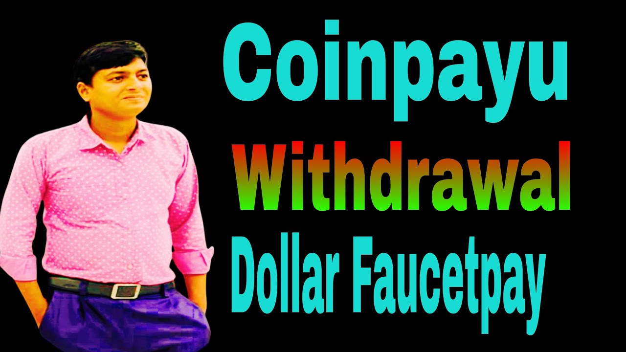 How to do coinpayu dollar withdrawal | Coinpayu withdrawal Dollar ...