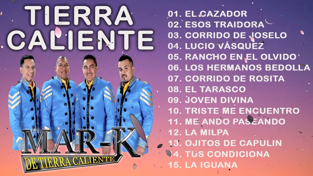15 Exitos De Colección 📀 📀 TIERRA CALIENTE MIX - YouTube
