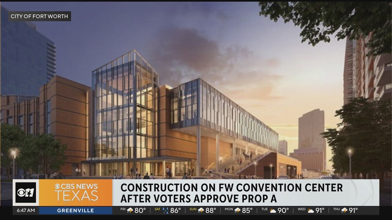 Construction begins on Fort Worth Convention Center after voter ...