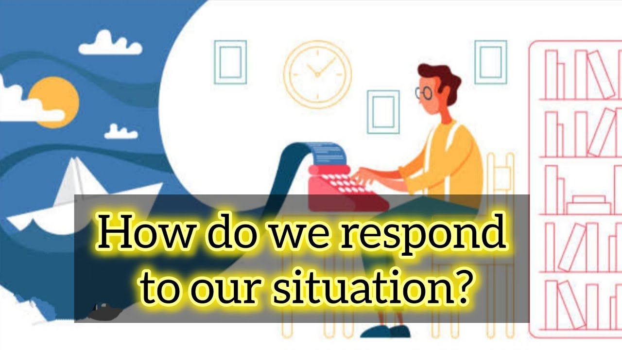 How do we respond to our situation? #story #motivation #learning # ...