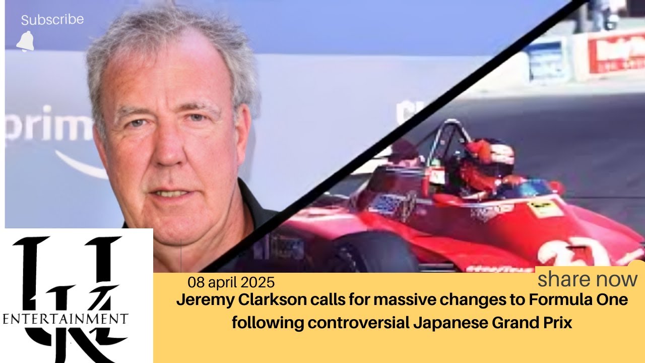 Jeremy Clarkson calls for massive changes to Formula One following ...