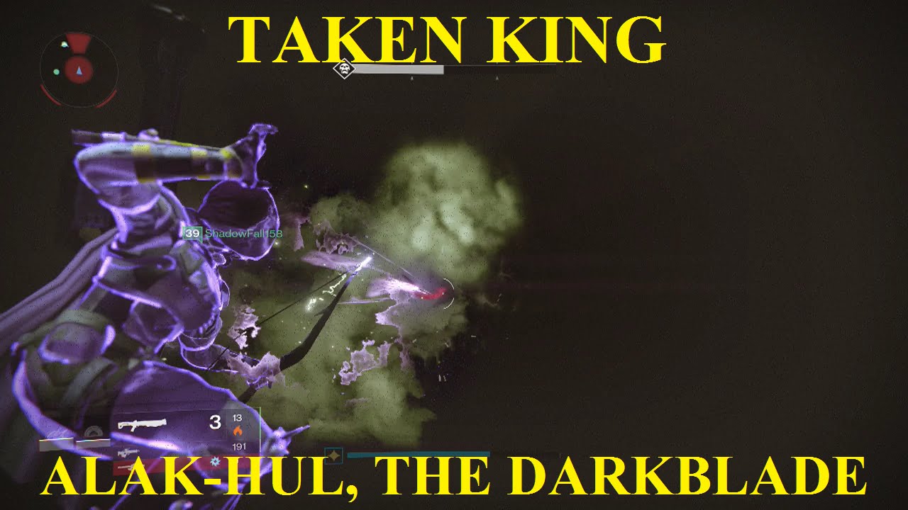 The Taken King: Alak-Hul,The Darkblade Boss Fight (New Vangaurd Strike ...
