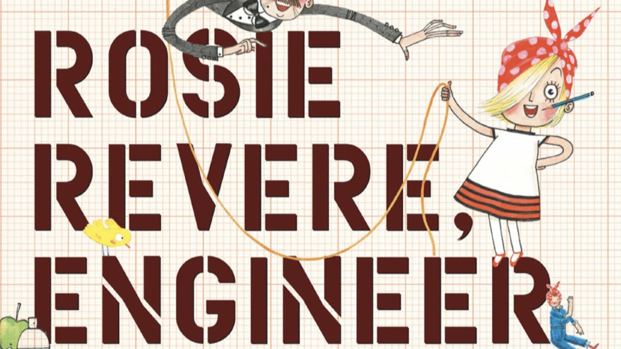 ️ ROSIE REVERE, ENGINEER | By Andrea Beaty | Children's STEM Book Read ...