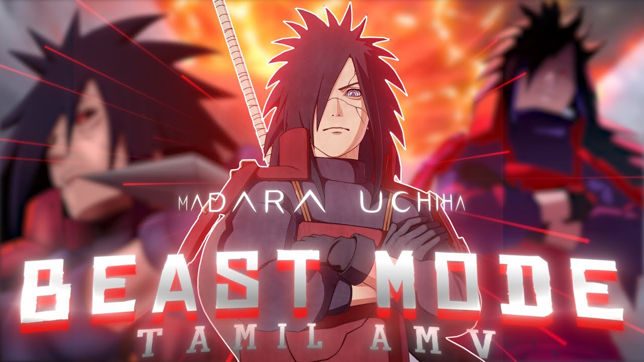 [Tamil AMV/Edit] Beast Mode - Madara Tamil Edit - YouTube