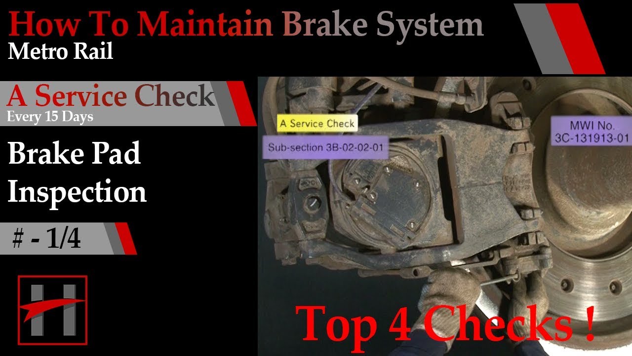 Brake System Maintenance in Metro Trains : Checks at 15 days interval ...