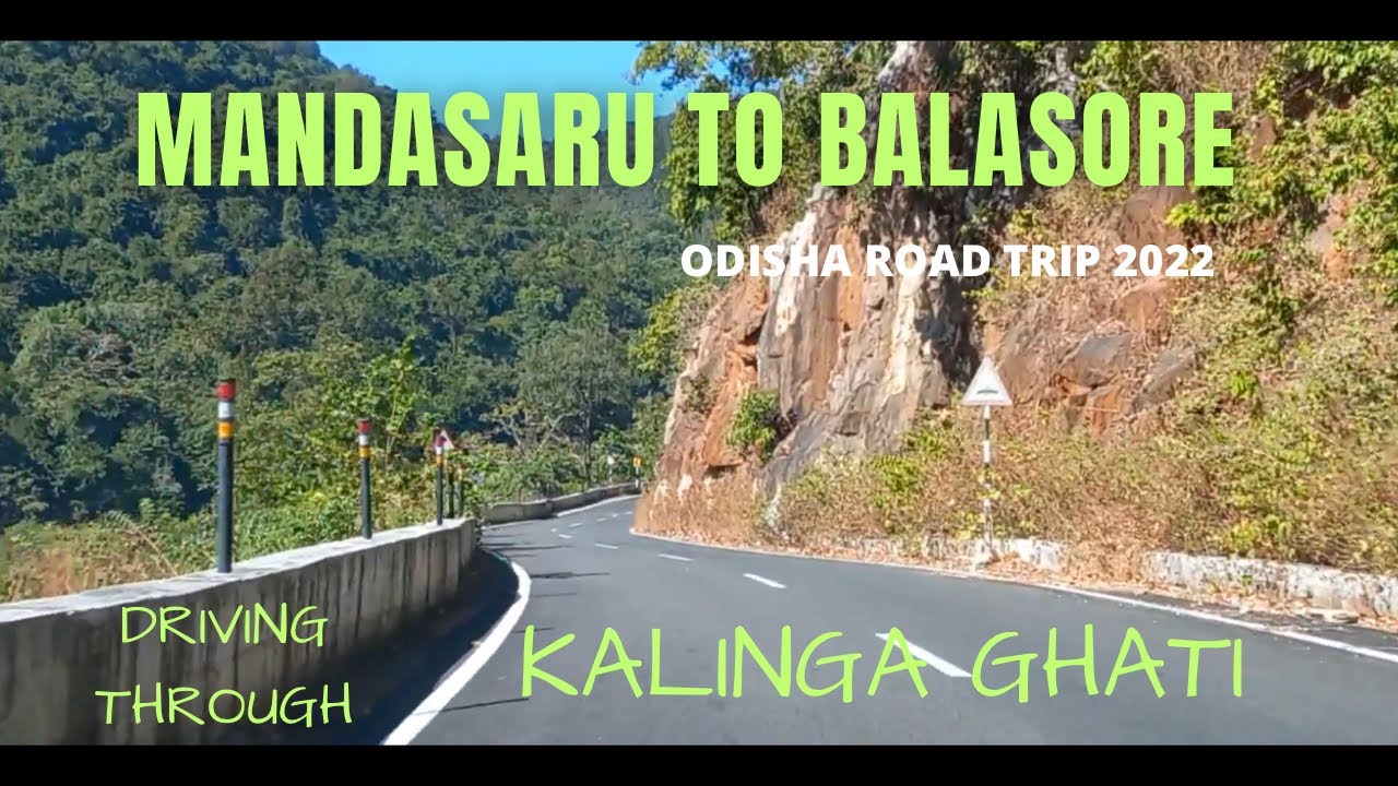 Kalinga Ghati || Mandasaru to Balasore || Beautiful Ghati Roads || Odisha Road Trip 2022 ...