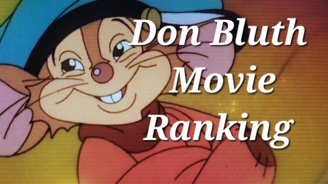 Don Bluth Movie Ranking Part 2 - YouTube