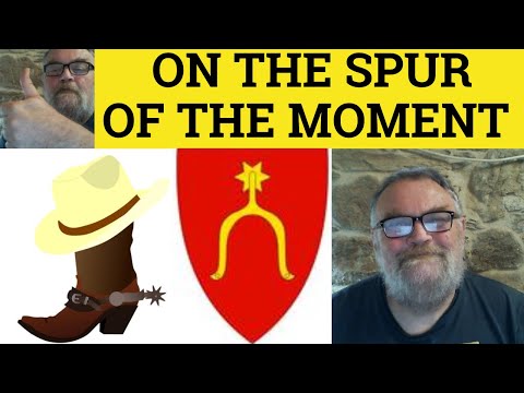 🔵 On The Spur Of The Moment - Spur of the Moment Meaning - Spur of the ...