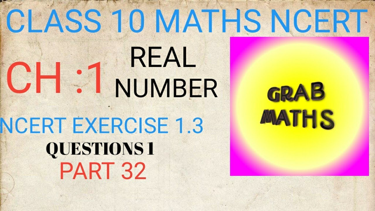 Class 10 Maths Chapter 1 Real Number Exercise 1 3 NCERT MATHS Class 10 Maths Chapter 1 Real Number Exercise 1 3 NCERT MATHS