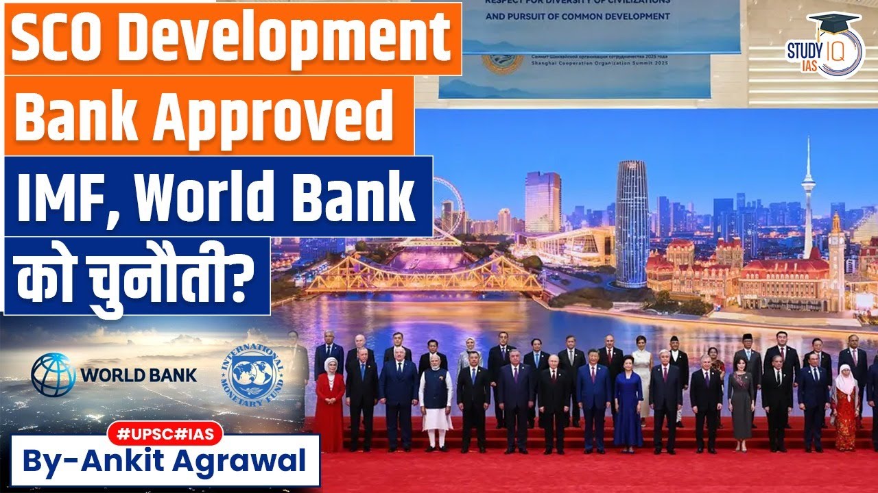 China announces plans for SCO Development Bank; Will India Join? Ankit ...