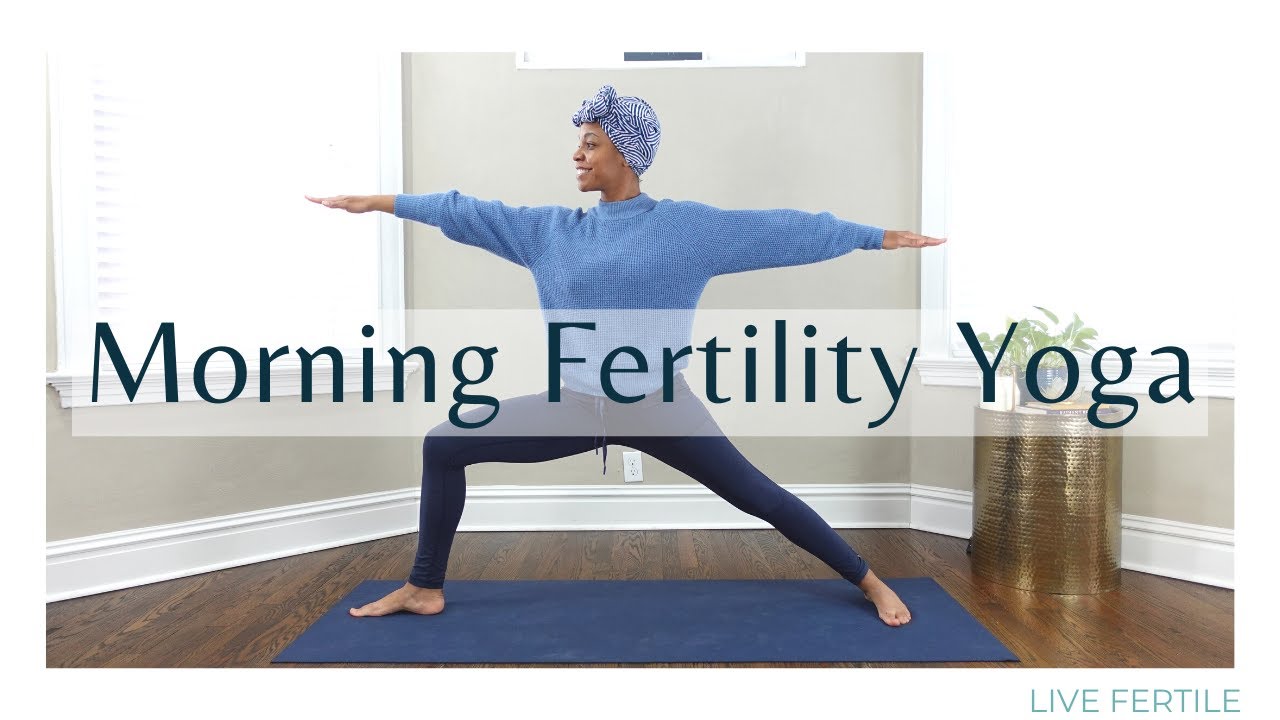 Morning Fertility Yoga | Gentle AM Yoga for Fertility and Conception ...