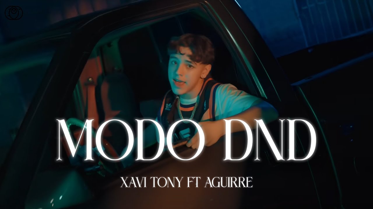 Xavi, Tony Aguirre - Modo DND (LETRA/LYRIC) - YouTube