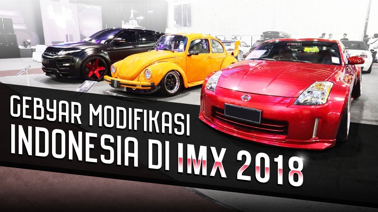 Gebyar Modifikasi Indonesia di IMX 2018 - YouTube