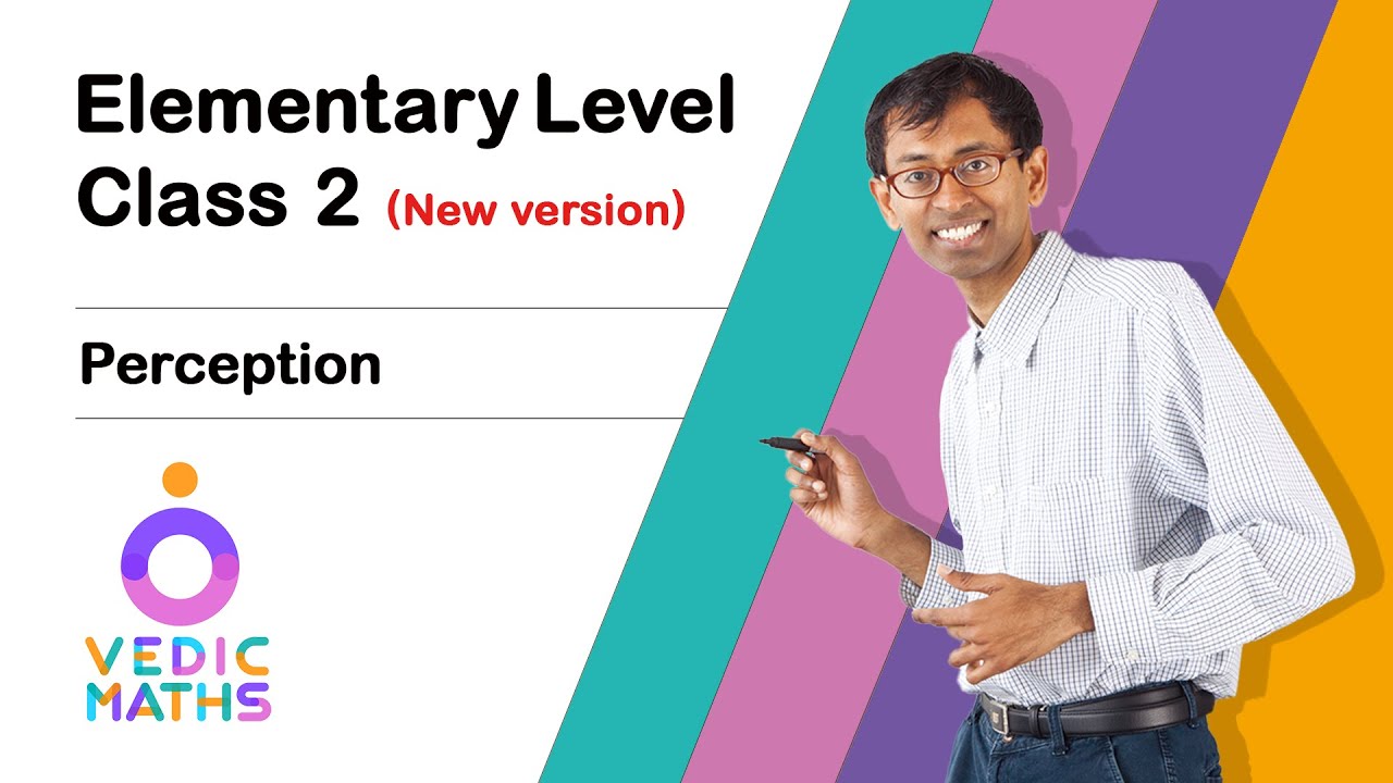 Elementary Level Class 2 : Perception (New version) - YouTube