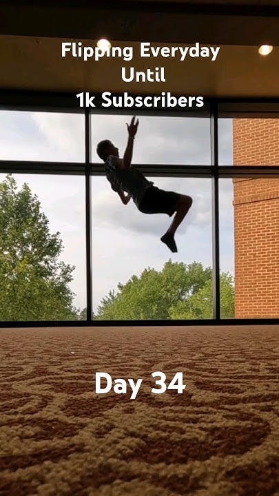 Journey to 1k Day 34! we're so close! Flipping Everyday Until 1k! #backflip #tricking #shorts ...