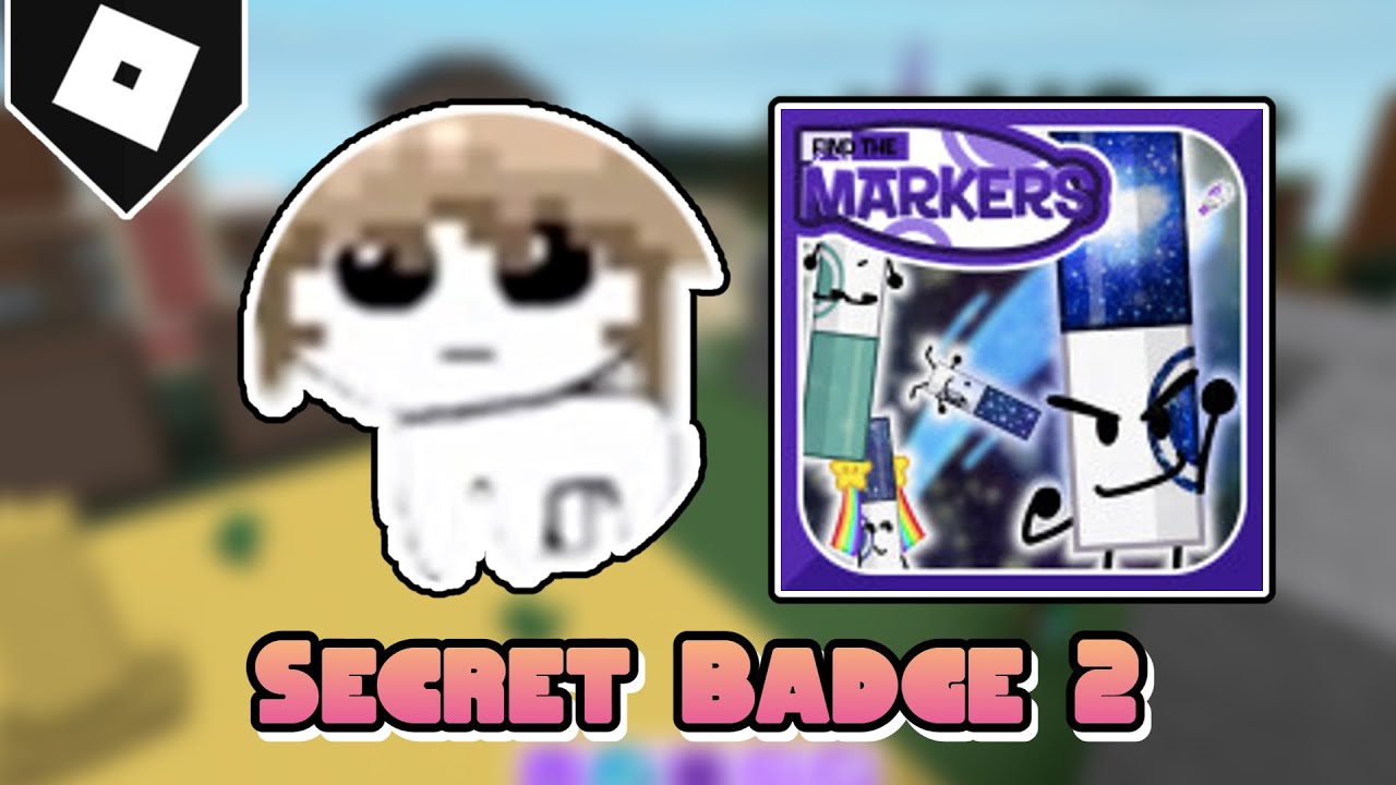 Cách tìm "Secret Badge 2" trong Find the Markers | Roblox - YouTube