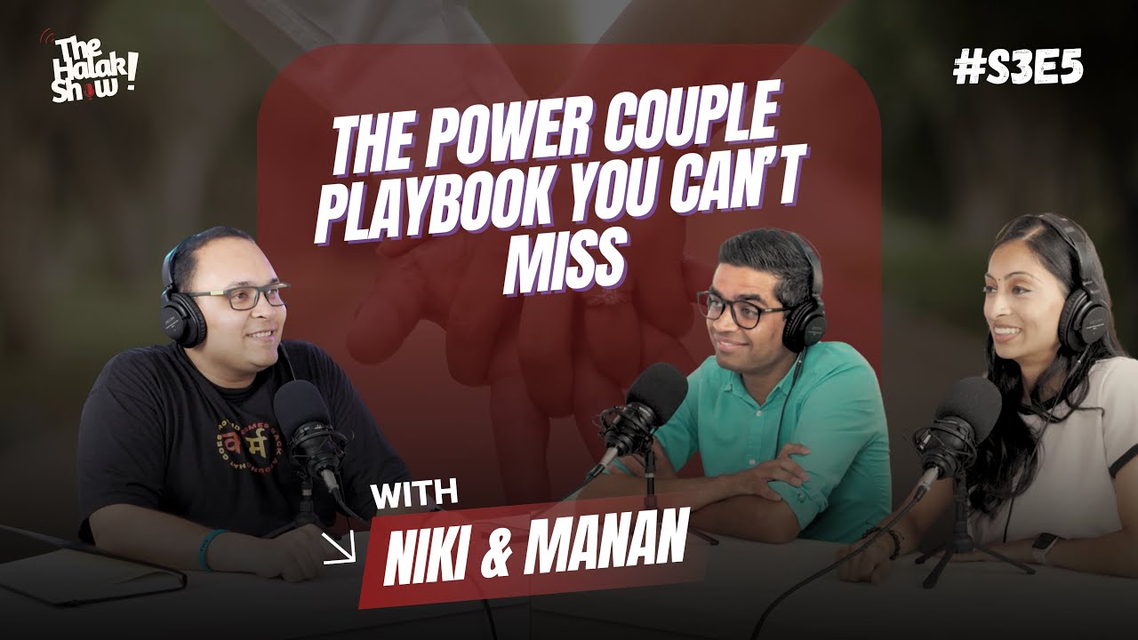 Power Couple Secrets with Niki & Manan | @TheHalakShow | S3E5 - YouTube