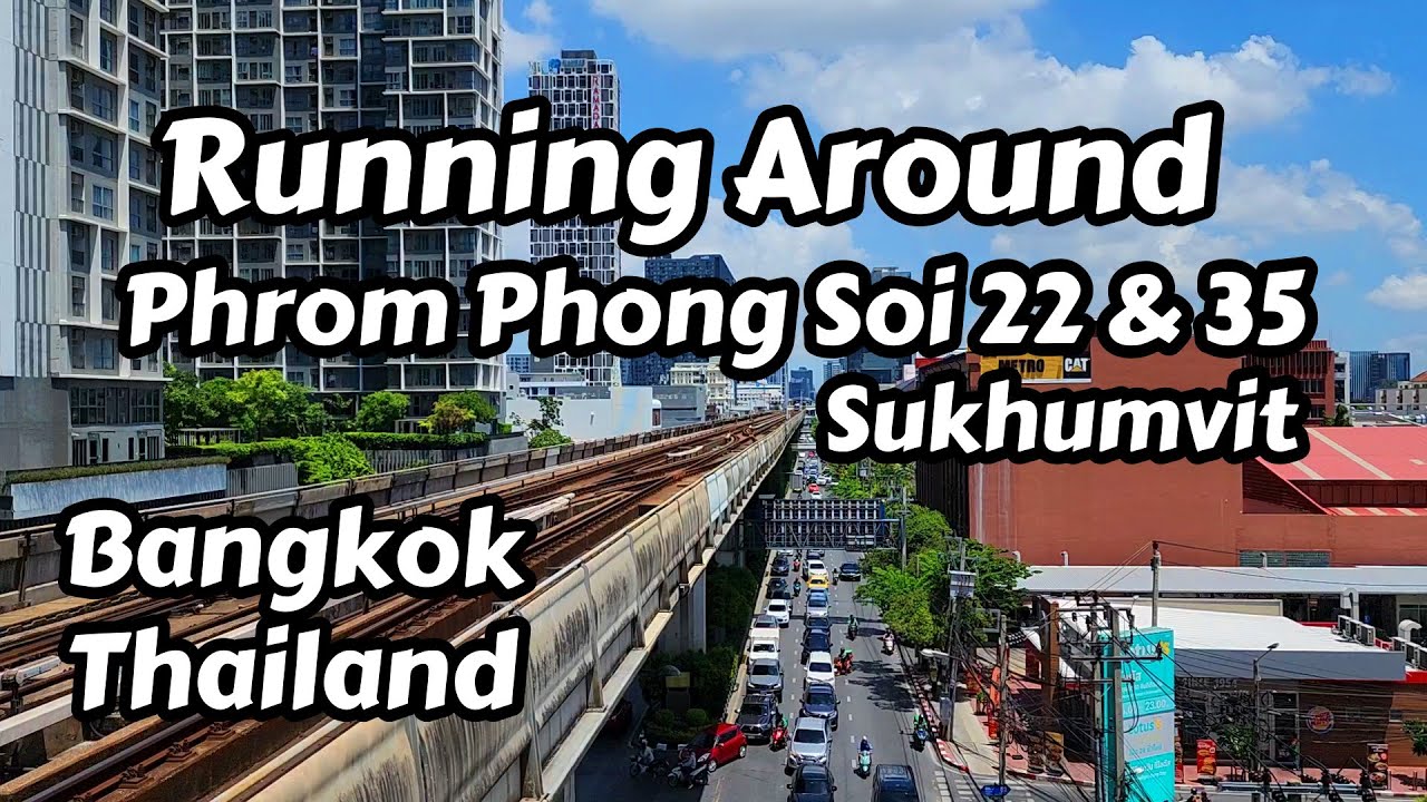 Sukhumvit Soi 35 & Soi 22 In Bangkok, Thailand - YouTube