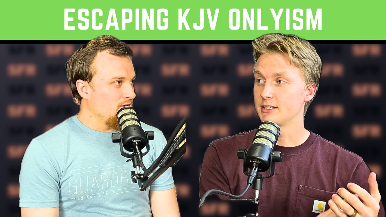 Escaping KJV Onlyism & the NIFB Church: A Sanctifying Journey | Part 1 ...