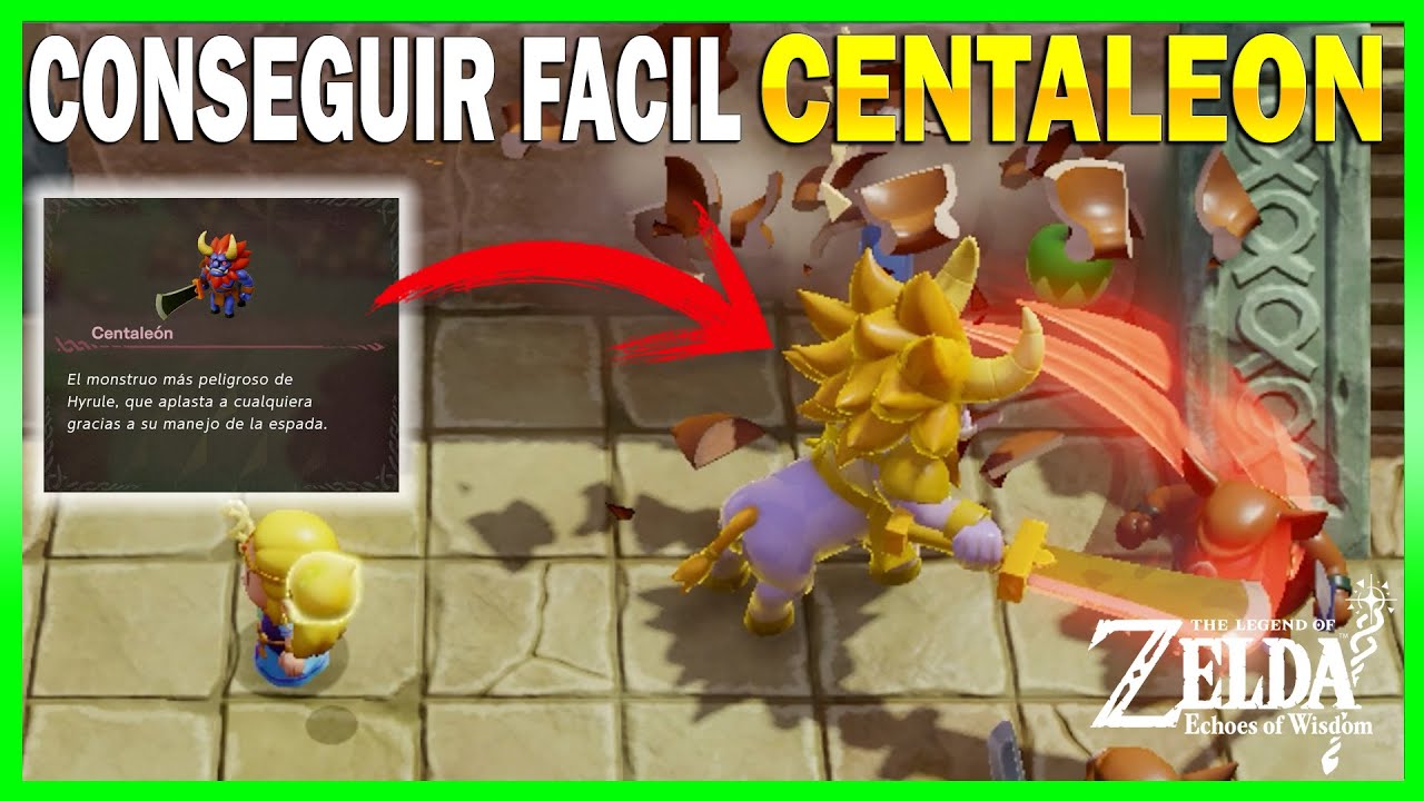 💥 CONSEGUIR FÁCIL al CENTALEÓN #29 | ZELDA ECHOES OF WISDOM - YouTube