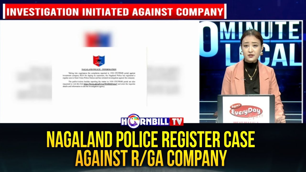 NAGALAND POLICE REGISTER CASE AGAINST R/GA COMPANY - YouTube