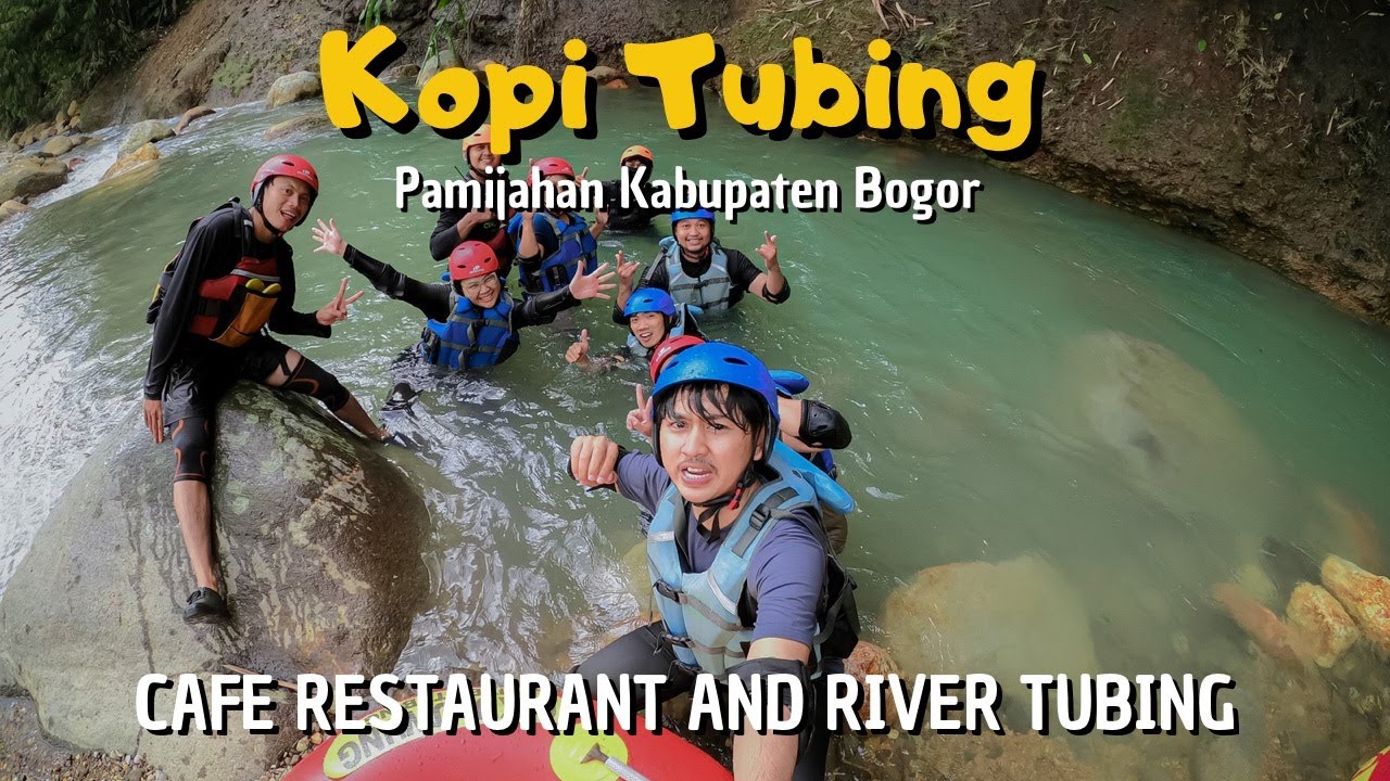 HEALING DI KOPI TUBING DEANGAN TIM - CAFE RESTORAN DAN RIVER TUBING (CIKULUWUNG) || VIRAL - YouTube